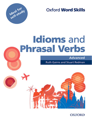 Idioms and Phrasal Verbs Advanced