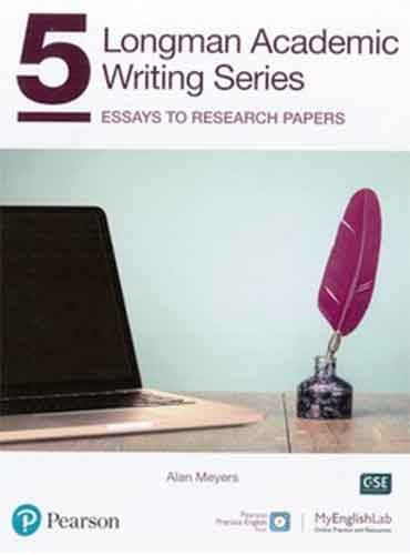 Longman Academic Writing Series 5: Essays to Research Paper