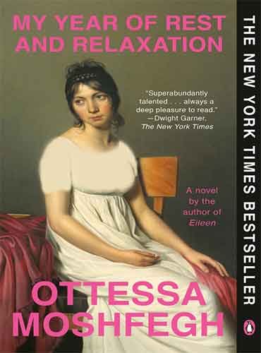 My Year of Rest and Relaxation by Ottessa Moshfegh