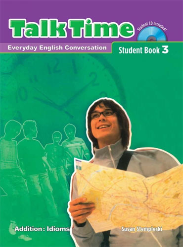 Talk Time 3 Student Book: Everyday English Conversation