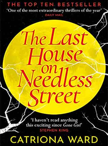 The Last House on Needless Street by Catriona Ward